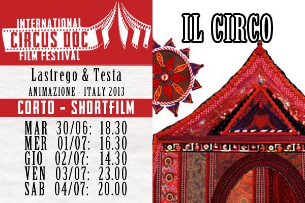 IL CIRCO | Cortometraggio di Animazione @ CIRCUS DOC FILM FESTIVAL 2015 ...